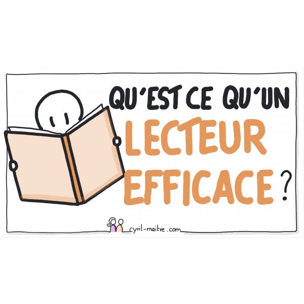 Les 3 caractéristiques d'un lecteur efficace